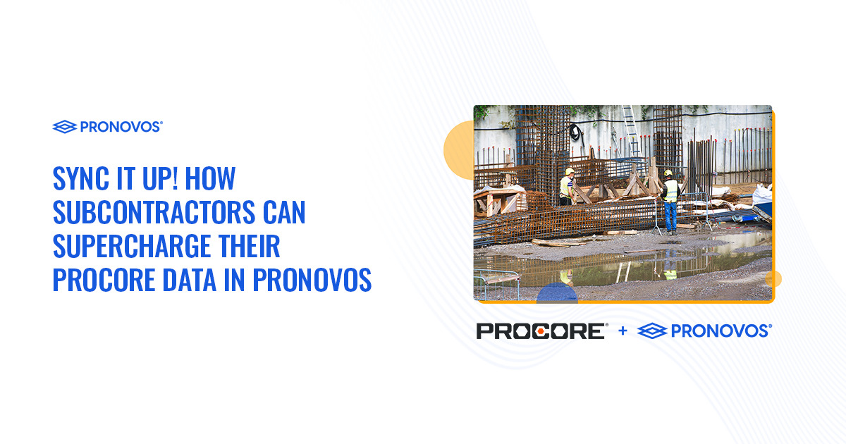 How Subcontractors Can Supercharge their Procore Data in ProNovos